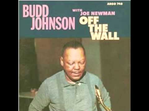 Budd Johnson Off the wall - YouTube