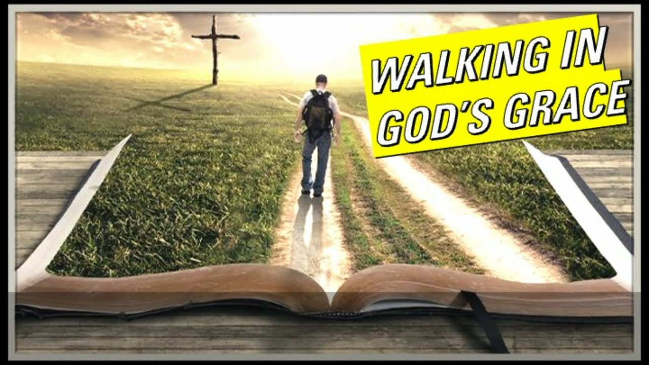 Walking In God's Grace - Sunday Morning Service - YouTube