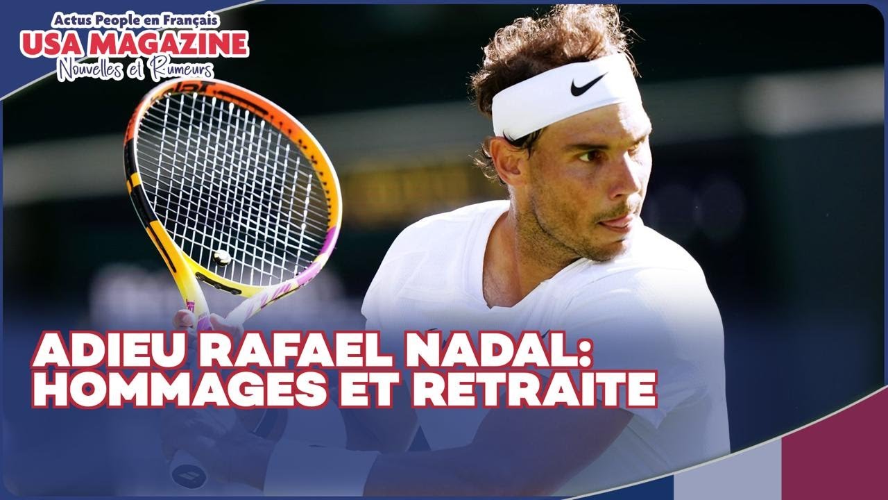 Rafael Nadal Annonce sa Retraite du Tennis, Hommages des Stars - YouTube