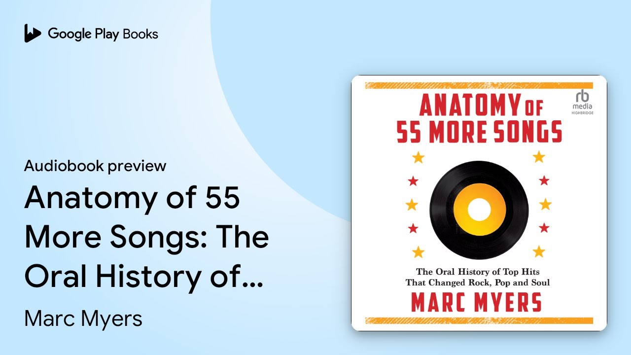 Anatomy of 55 More Songs: The Oral History of… by Marc Myers ...