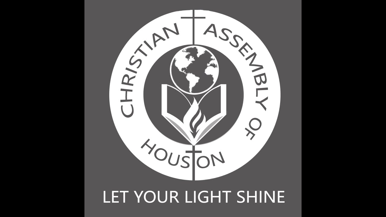 SUNDAY SERVICE | Christian Assembly of Houston | LIVE - YouTube