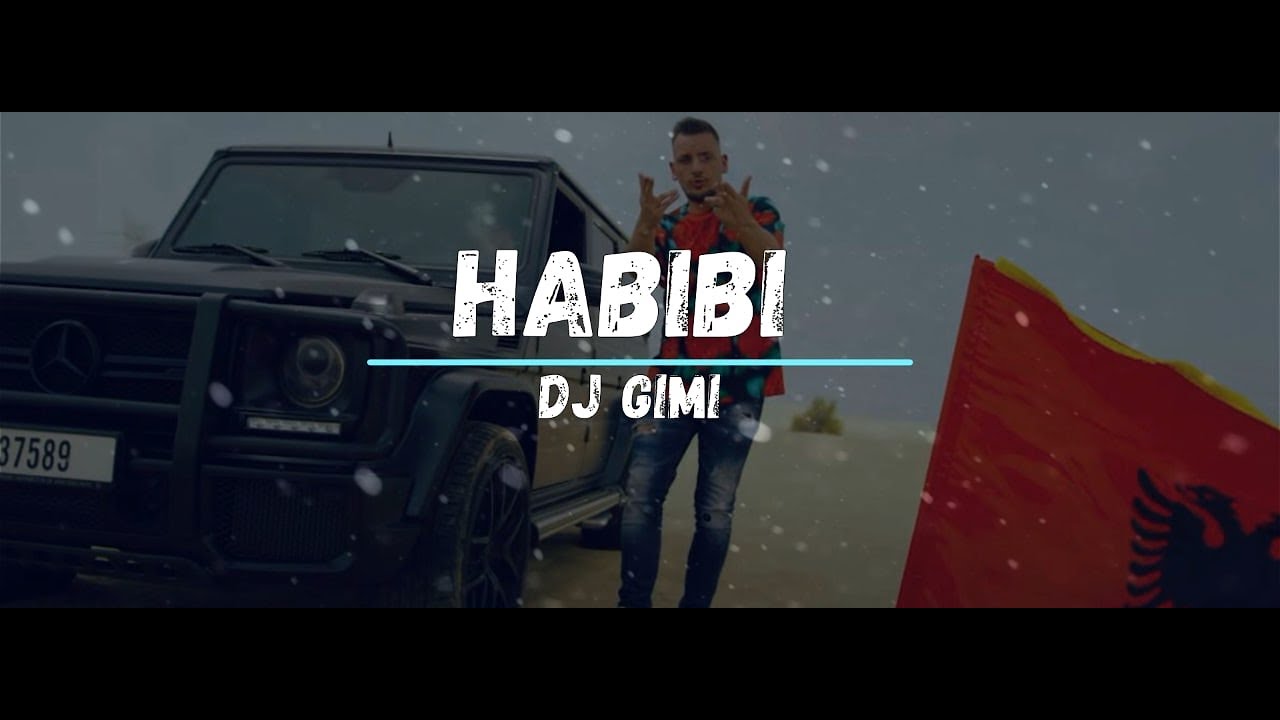 DJ Gimi-O x Habibi [Albanian Remix] lyrics - YouTube