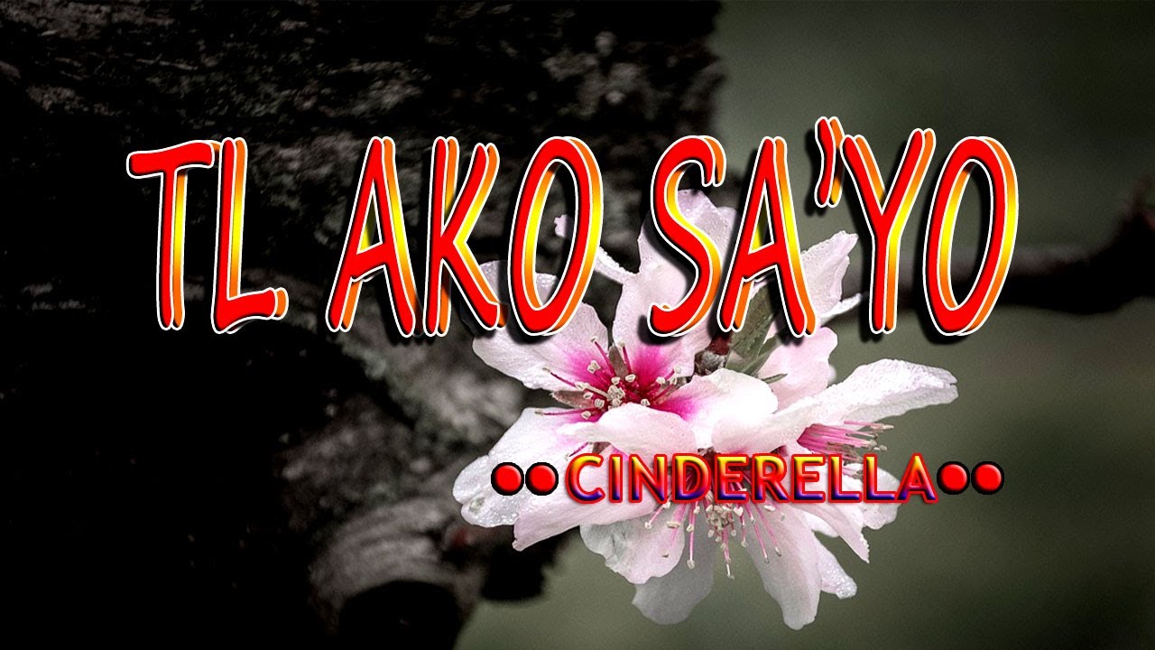 T. L . AKO SA'YO [ karaoke version ] popularized by CINDERELLA - YouTube
