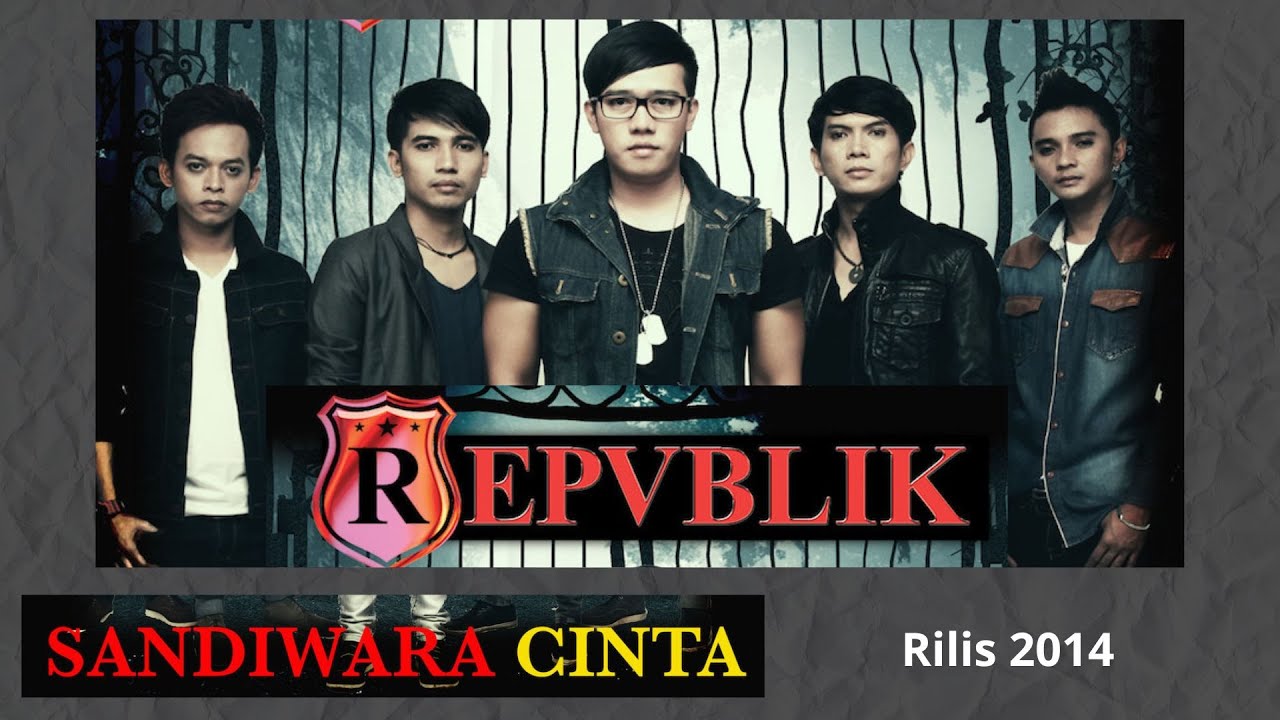 Republik - Sandiwara Cinta Lagu Hits Dan Populer Republik - Sandiwara ...