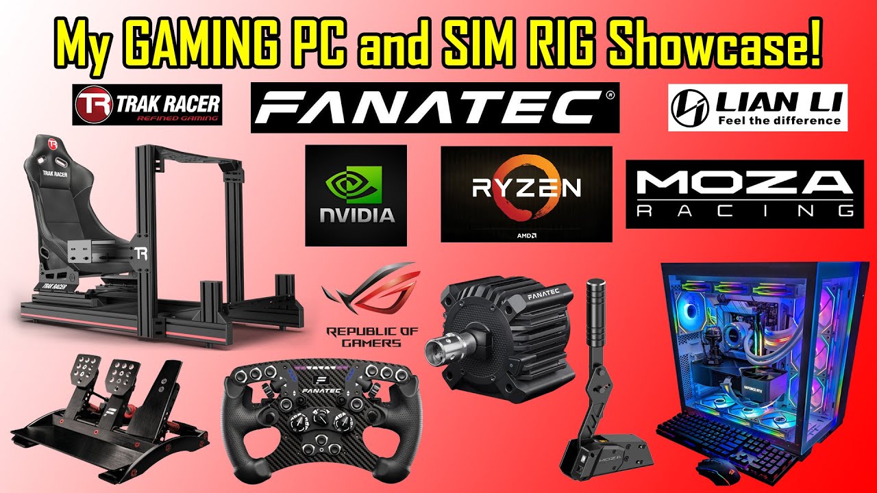 My Gaming PC/SIM RIG Showcase: Fanatec, Moza Racing, TRAKRACER, NVIDIA ...