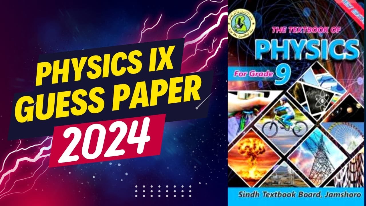 9th Physics Guess Paper 2024||physics Class 9|| SindhtextbookBoard ...