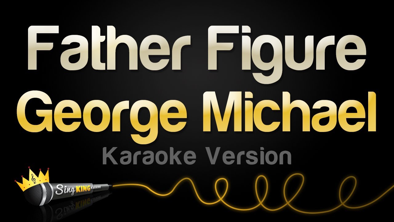 George Michael - Father Figure (Karaoke Version) - YouTube