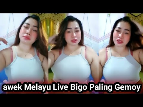 Awek melayu Live tiktok paling gemoy || Bigo live - YouTube