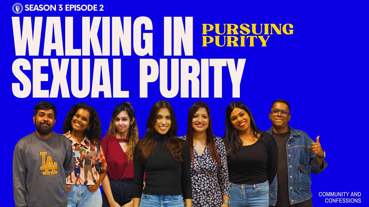 S3 E2 Pursuit Of Purity Walking In Sexual Purity Podcast