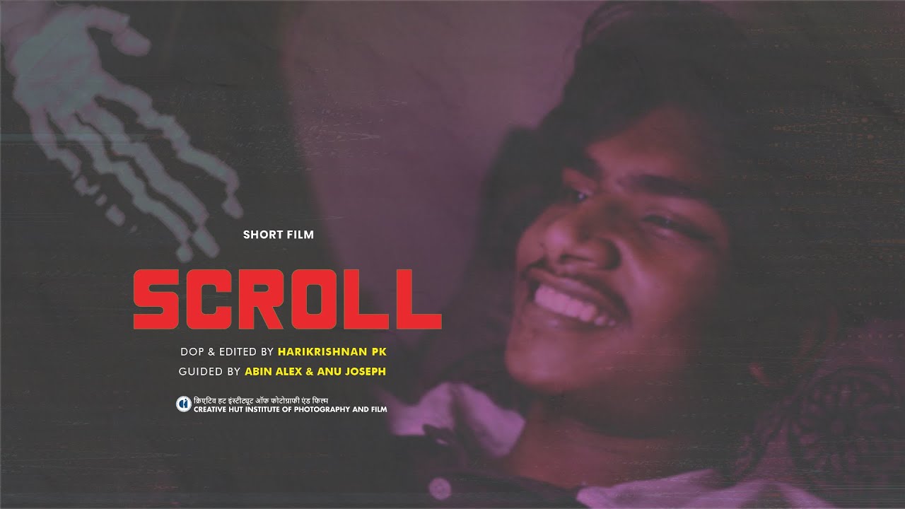 Scroll | Short Film | DOP and Edited by Harikrishnan P K - YouTube