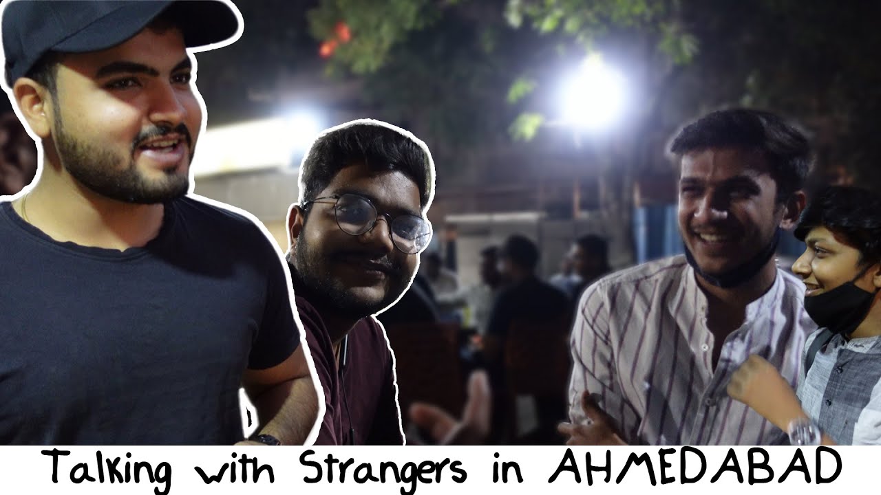 Talking with strangers in Ahmedabad | Spontaneous DUO - YouTube