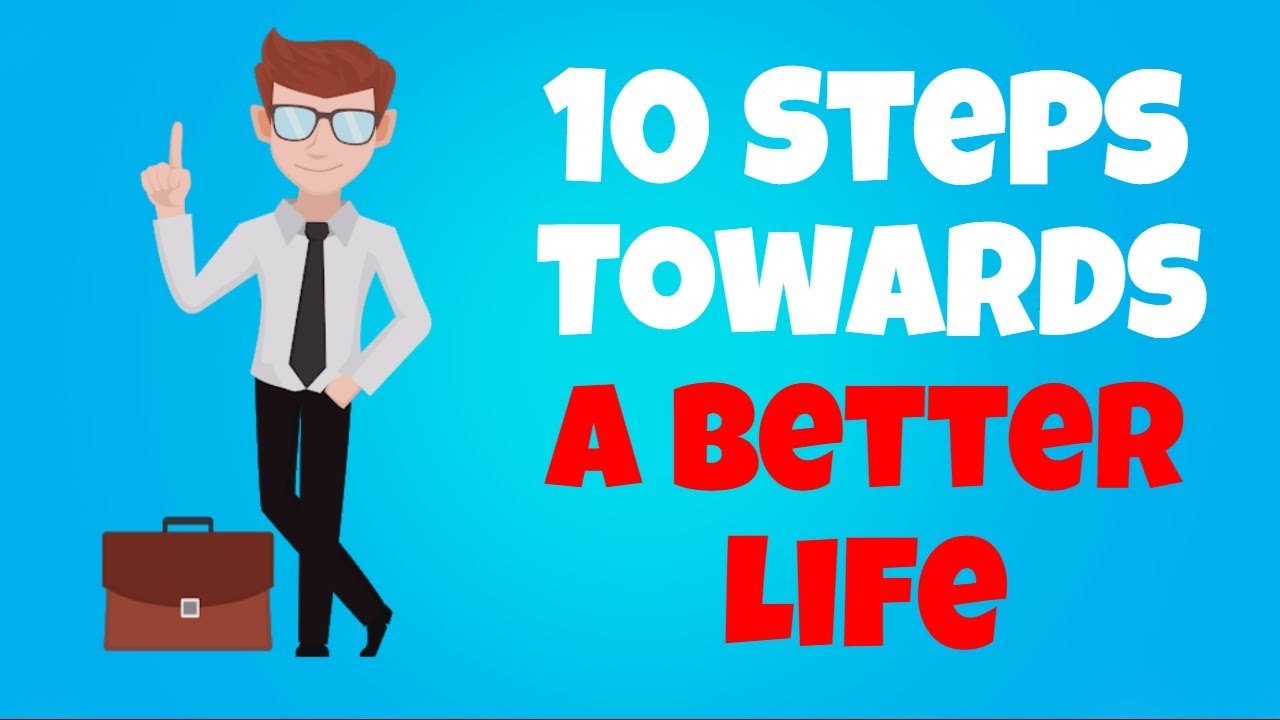 10 Steps To Becoming A Better Person - YouTube