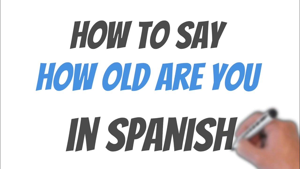 How To Say How Old Are You In Spanish YouTube how-to-say-how-old-are-you-in-spanish-youtube