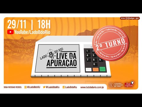 LIVE DA APURAÇÃO - Eleições 2020 2º Turno