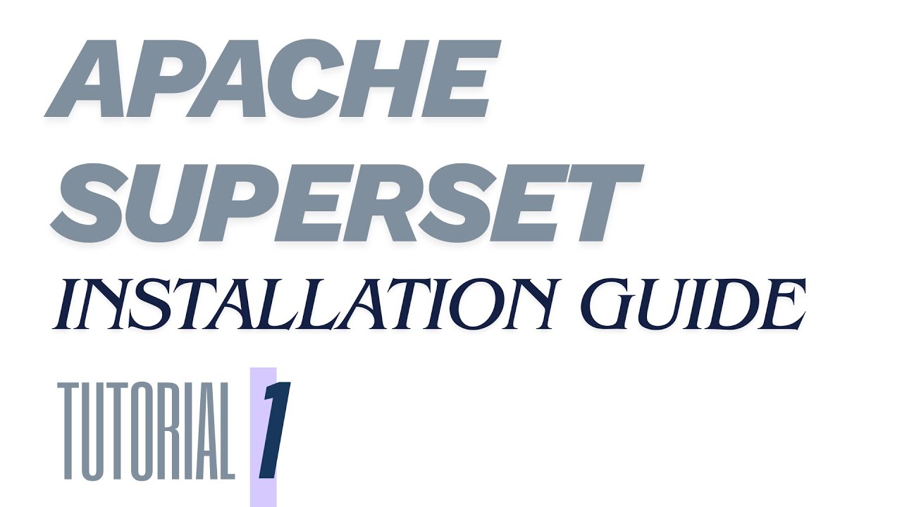 Apache Superset Tutorial 1-Installation guide - YouTube