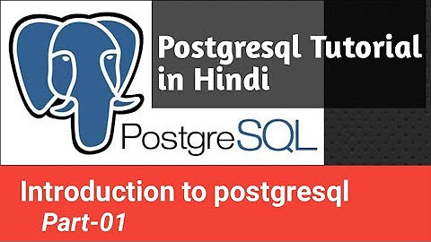 PostgreSQL tutorial for beginners in Hindi - YouTube