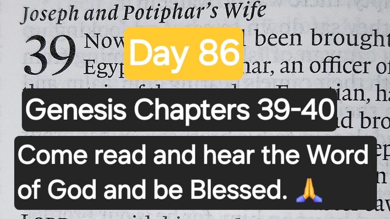 #Daily Bible reading plan made easier |Day 86|Genesis Chapters 39-40 ...