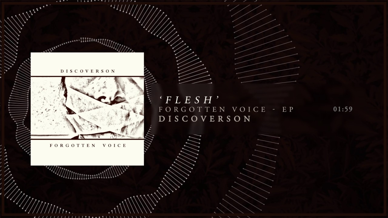 DISCOVERSON - 01 Flesh [Lyrics] - YouTube