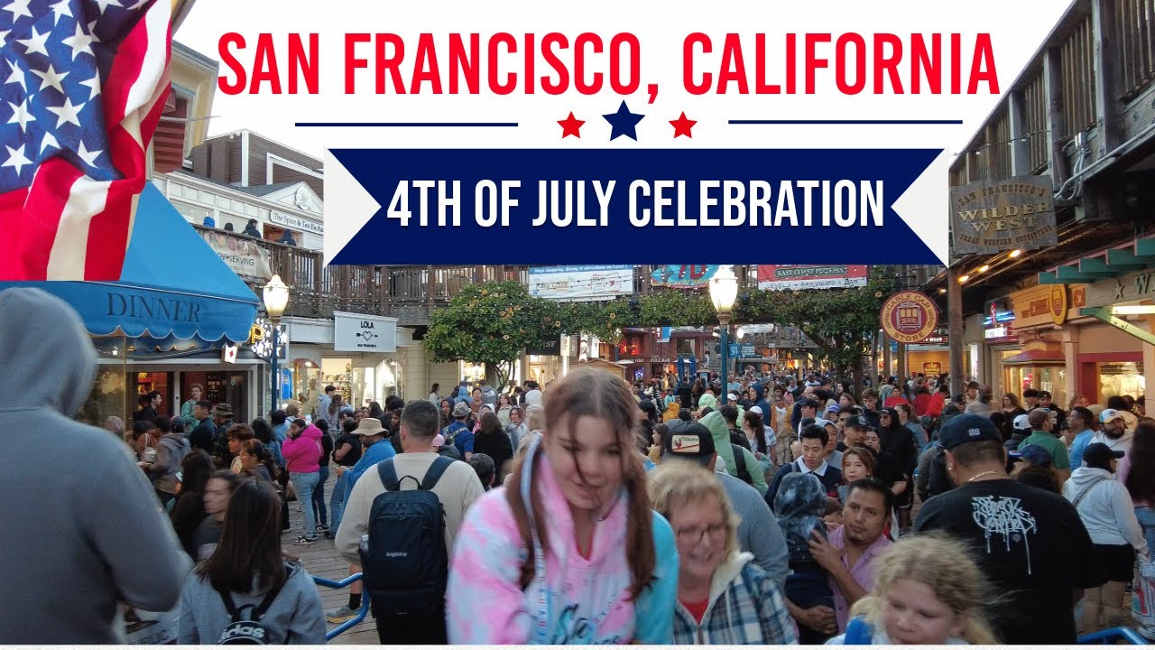 2024 SAN FRANCISCO, CALIFORNIA 4th of JULY CELEBRATION - YouTube