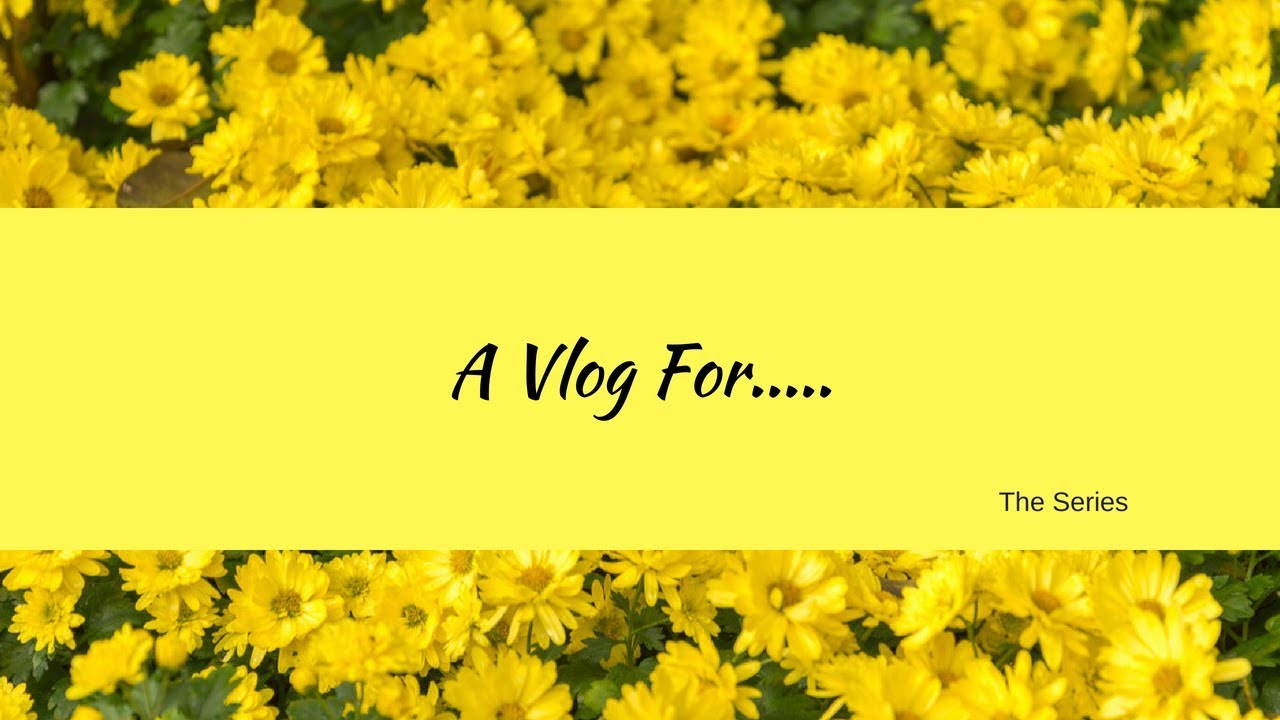 A Vlog For...... Jenevieve: The series - YouTube