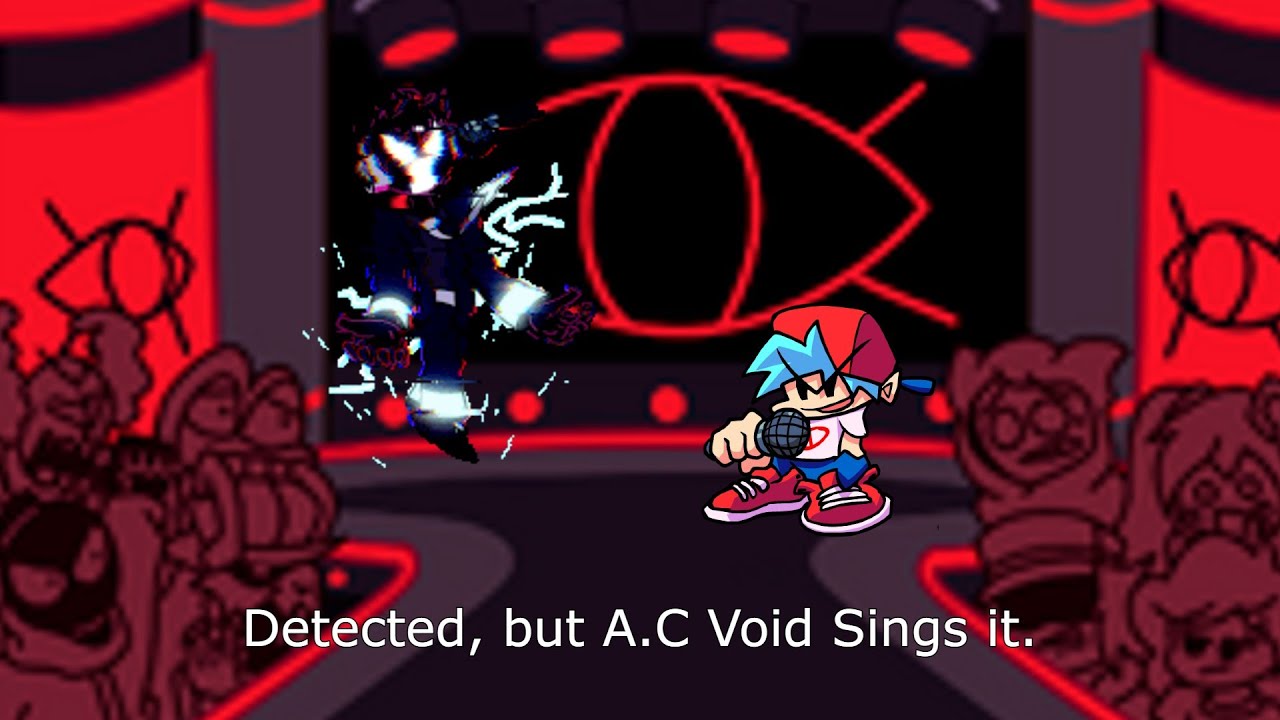 Detected, but A.C Void sings it. - YouTube