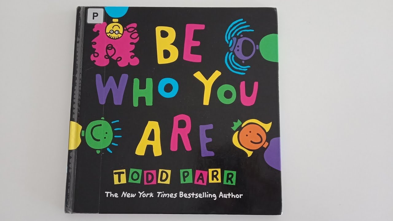 Bedtime story: Be who you are (Todd Parr) - YouTube