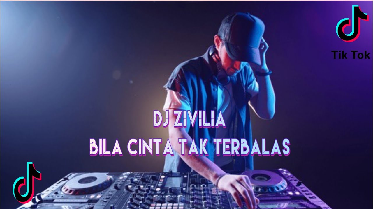 DJ ZIVILIA BILA CINTA TAK TERBALAS JANJI HANYA TINGGAL JANJI DJ TIK TOK ...