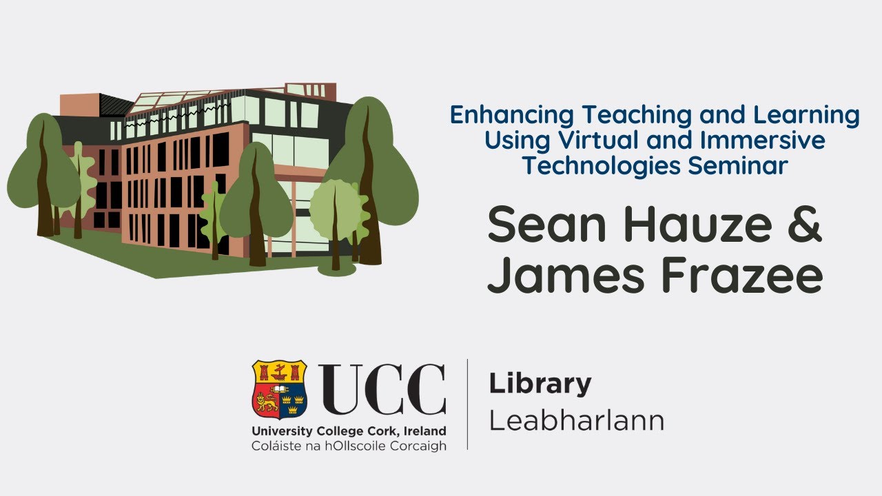 Sean Hauze & James Frazee - Enhancing Teaching & Learning Using Virtual ...