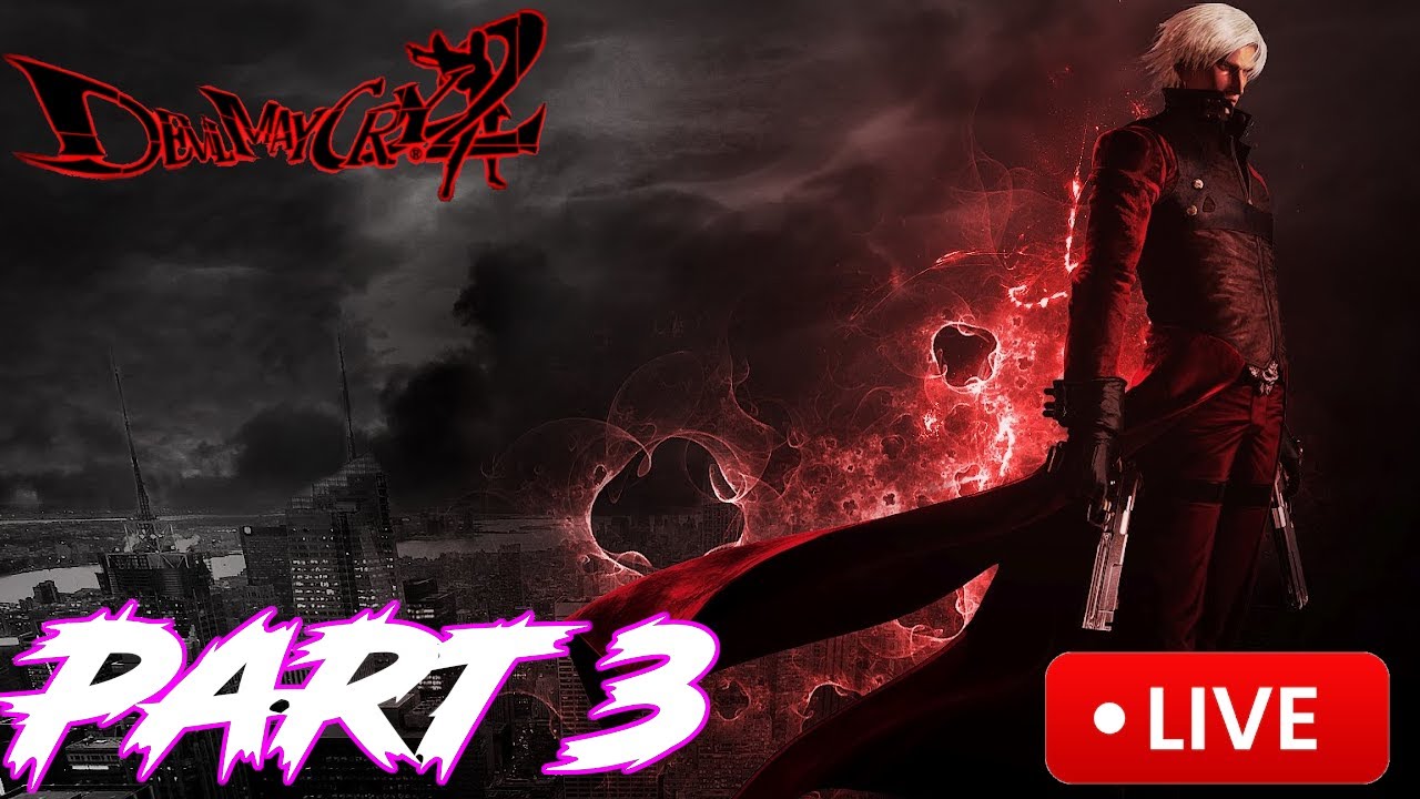 DMC2 Part 3 (Finale part for Dante) [Live/XBOX] !Merch - YouTube