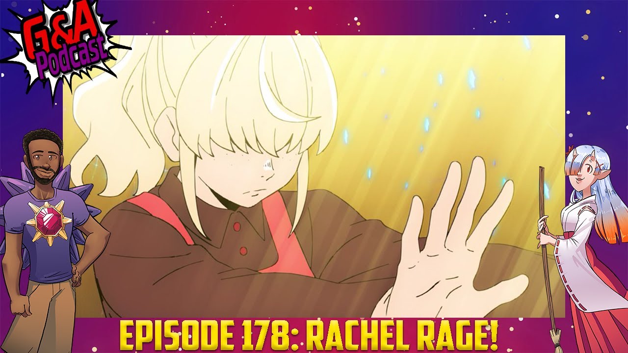 G&A Podcast EP 178: Rachel Rage! - YouTube