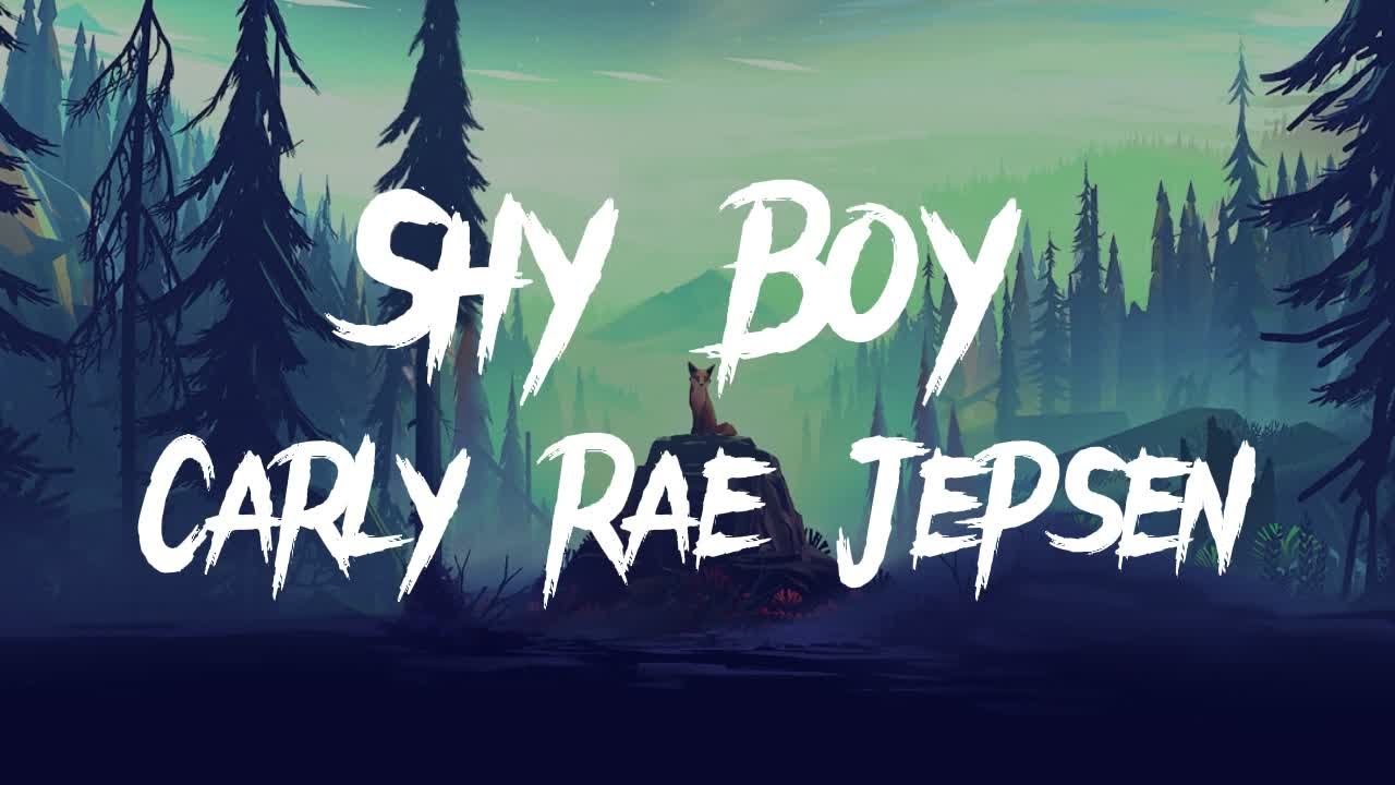 Carly Rae Jepsen - Shy Boy (Lyrics) - YouTube