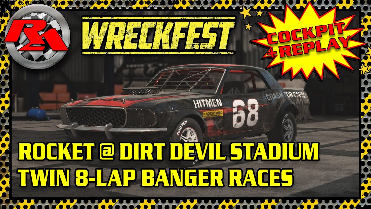 Wreckfest - Rocket @ Dirt Devil Stadium: A Pair of Tough Banger Races ...