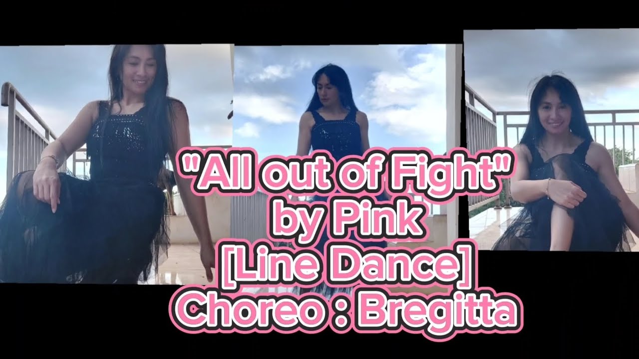 ALL OUT OF FIGHT | PINK | LINE DANCE | CHOREO : BREGITTA LASUT - YouTube