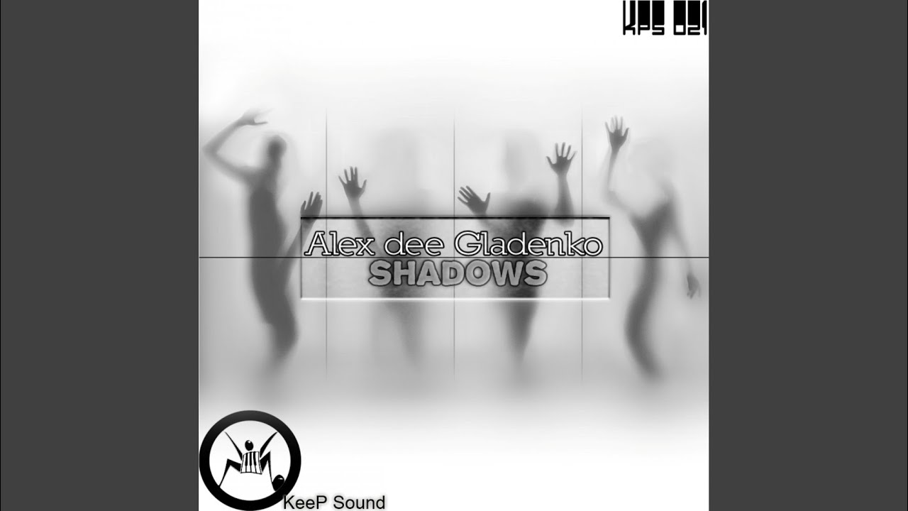 Shadows (Original Mix) - YouTube