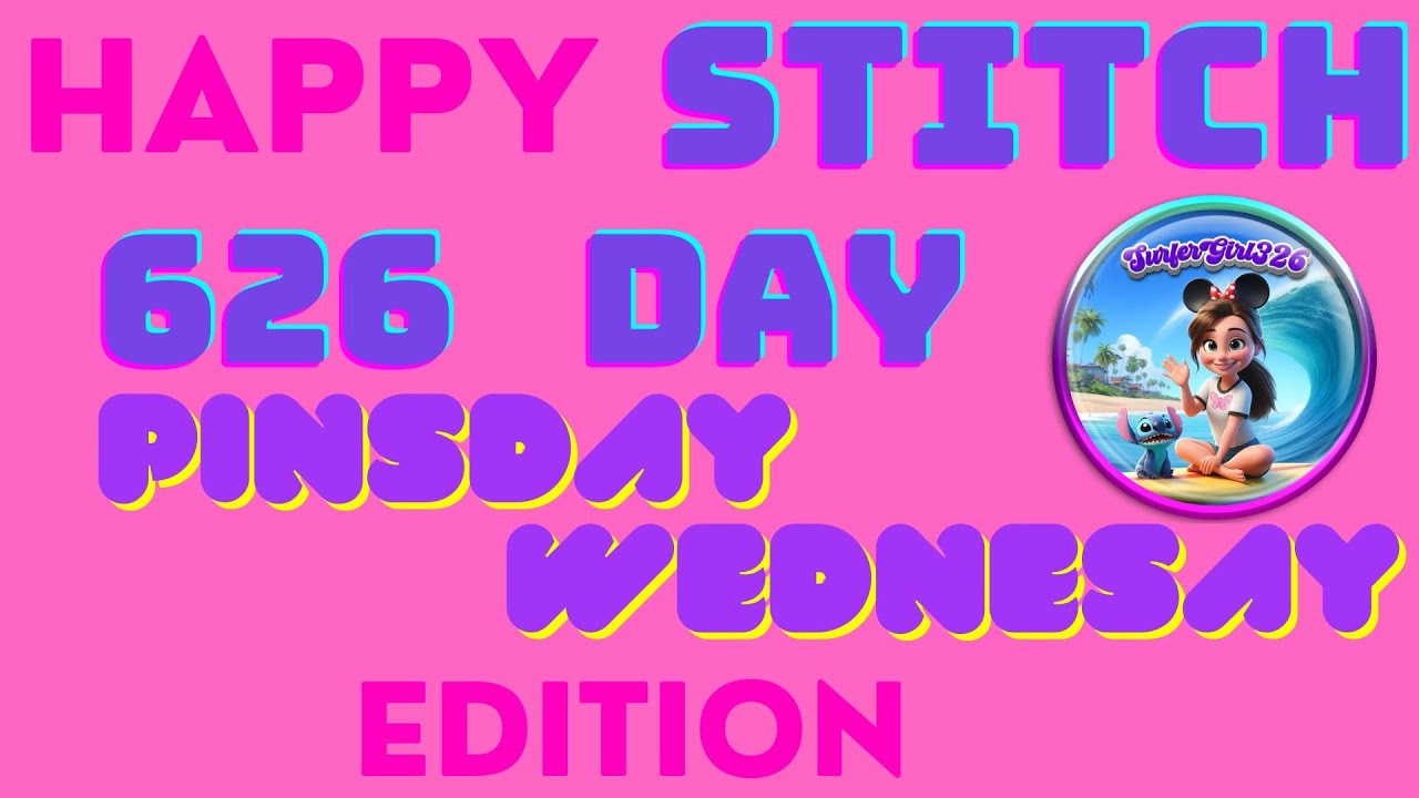 PINSDAY WEDNESDAY | HAPPY STITCH (626) DAY - YouTube