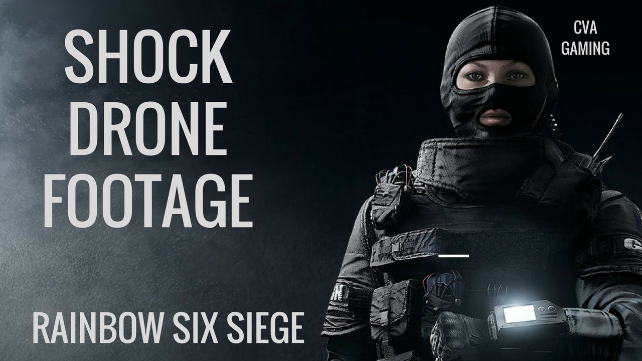 Rainbow Six Siege: Shock Drone Compilation - YouTube