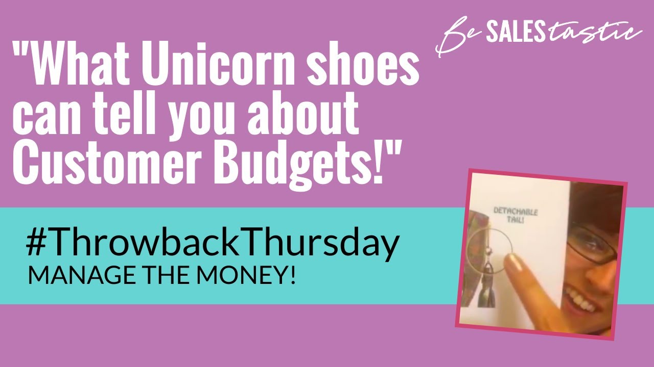Throwback Thursday - Unicorn Shoes and Customer Budgets - YouTube