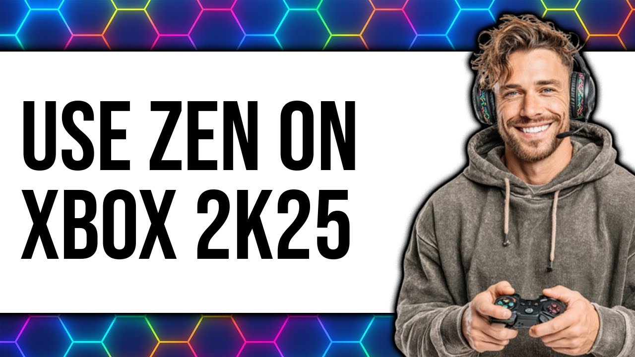 How to Use Zen on Xbox 2K25 2025 - Full Guide - YouTube