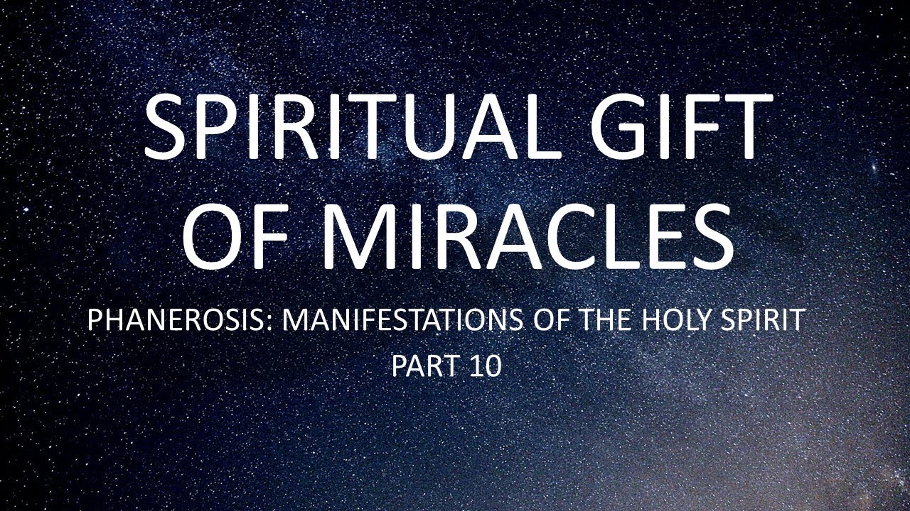 Spiritual Gift of Miracles - YouTube