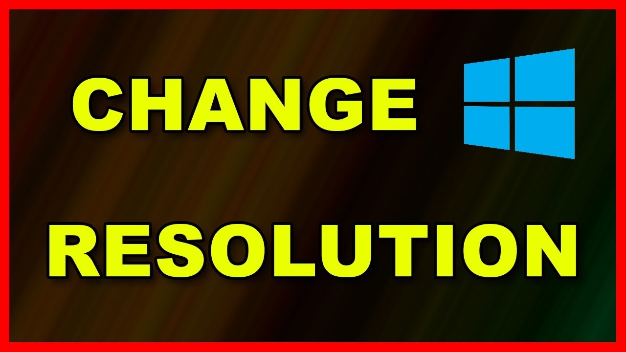How To Change Screen Resolution On Windows 10 Tutorial YouTube how-to-change-screen-resolution-on-windows-10-tutorial-youtube