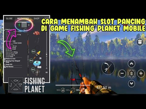 CARA MENAMBAH PANCING DI GAME FISHING PLANET MOBILE | CARA TAMBAH ...