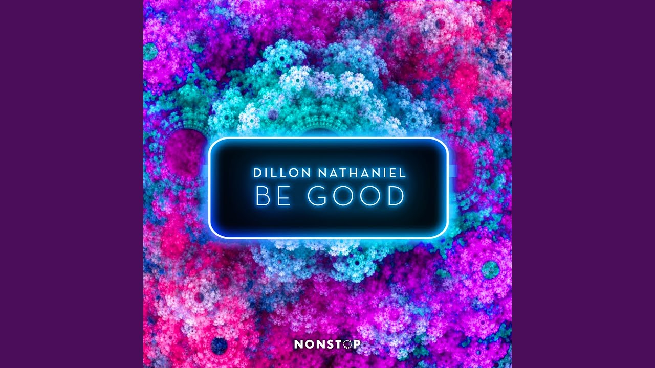 Be Good - YouTube