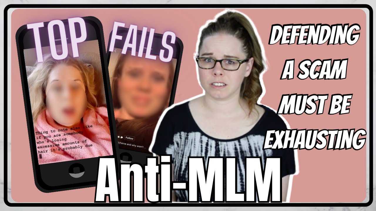 MLM TOP FAILS #5 | Defending An MLM For Free Is A 24/7 Job | Anti-MLM ...