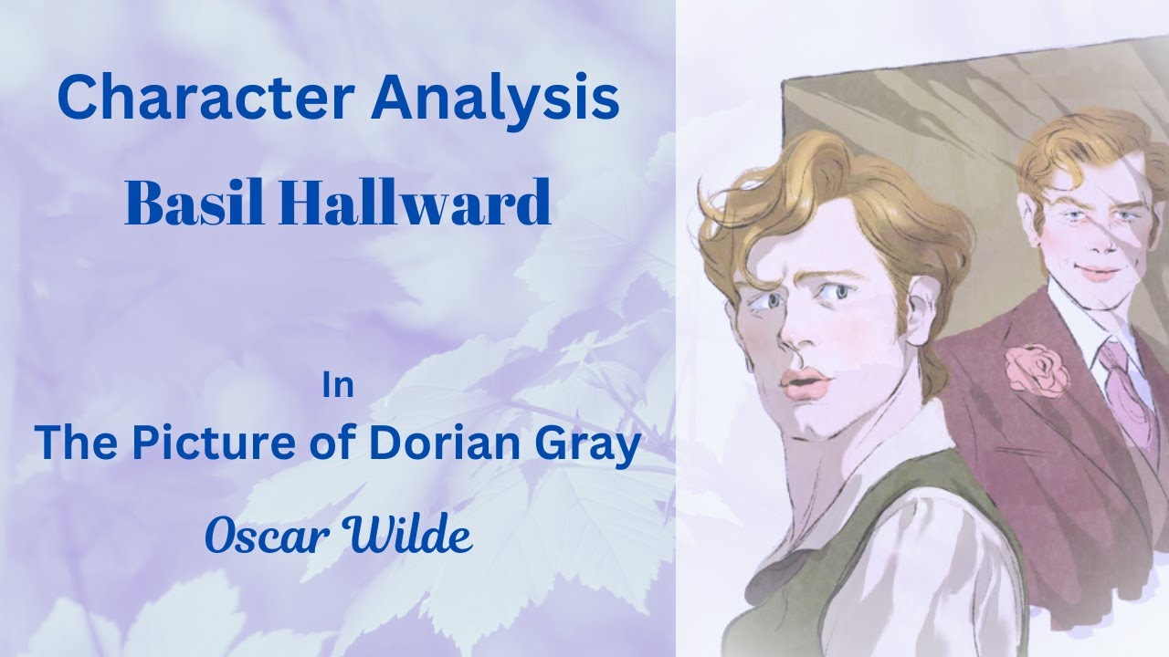 Character Analysis: Basil Hallward in The Picture of Dorian Gray by ...