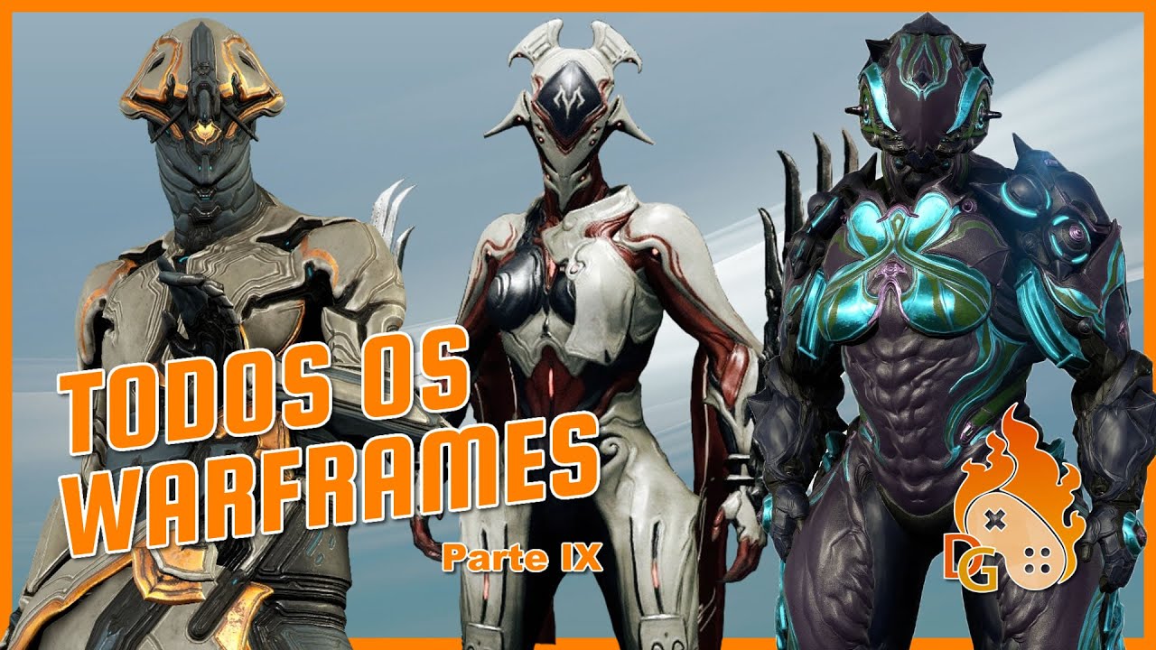 Como conseguir todos os Warframes? [Parte IX] - YouTube