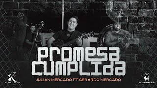 Julian Mercado, Gerardo Mercado - 17. Promesa Cumplida Chords - Chordify