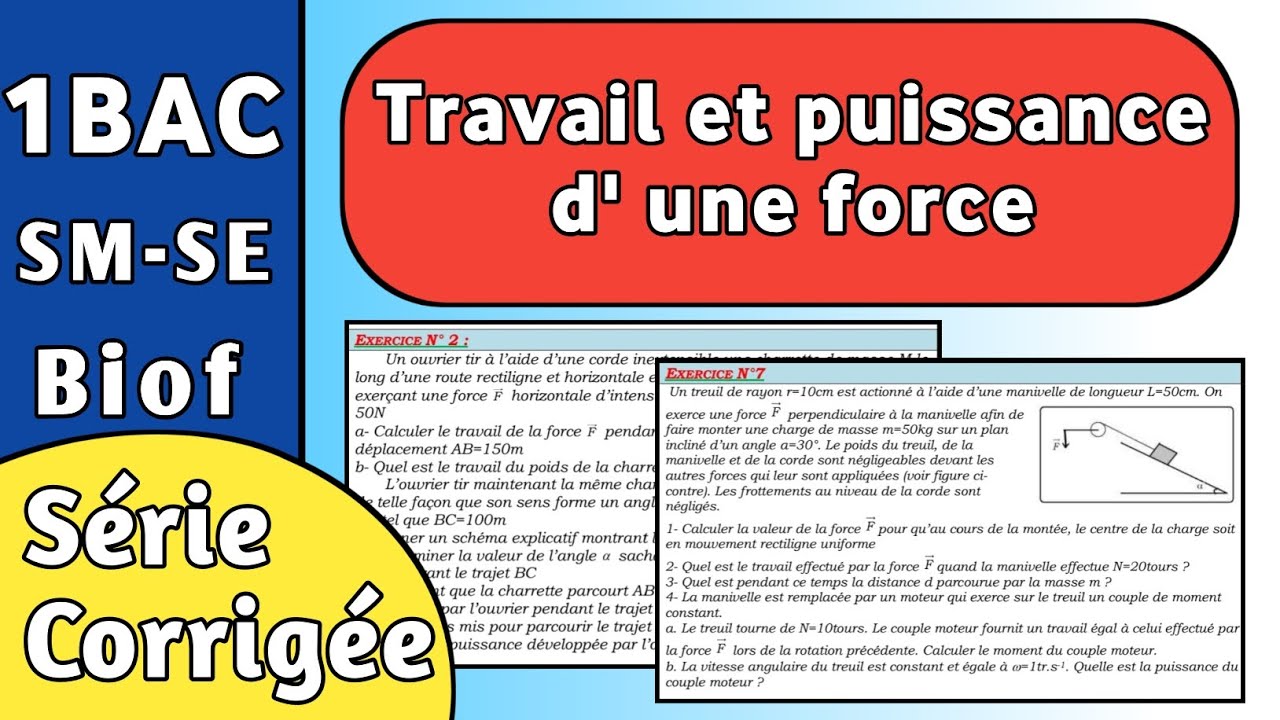 Série d'exercices : Travail et puissance d'une force #1bac - YouTube