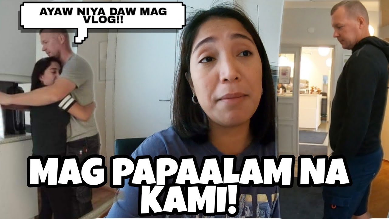 AYAW NIYA NA MAG VLOG+MAPAPAALAM NA KAMI SAKA NILA!BYE NA|FILIPINA LIFE ...