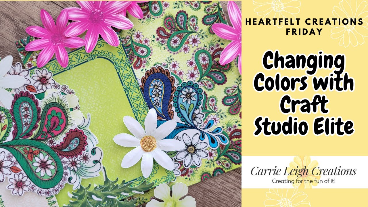 Heartfelt Creations: Changing Colors with Craft Studio Elite - YouTube