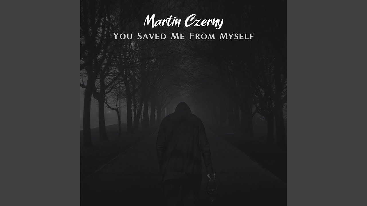 You Saved Me From Myself - YouTube